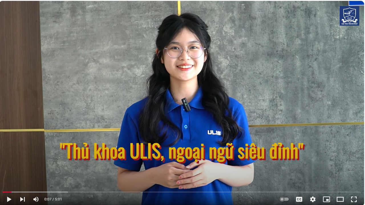 [Video] Trò chuyện với đại diện các Thủ khoa ULIS 2024 – Trường Đại học Ngoại ngữ – Đại học Quốc ...